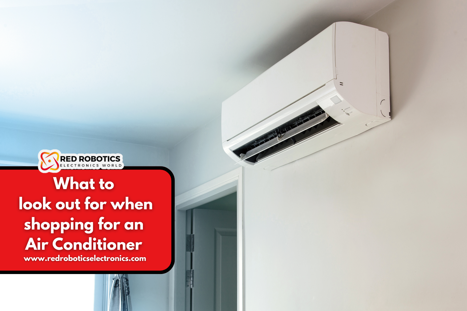 What to look out for when shopping for an Air Conditioner